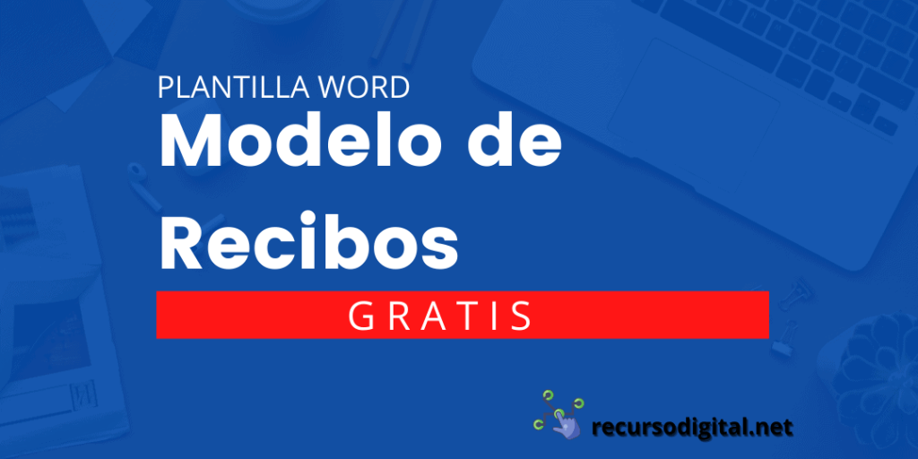 •ᐈDescargar Plantillas modelo de recibos para rellenar en Word gratis